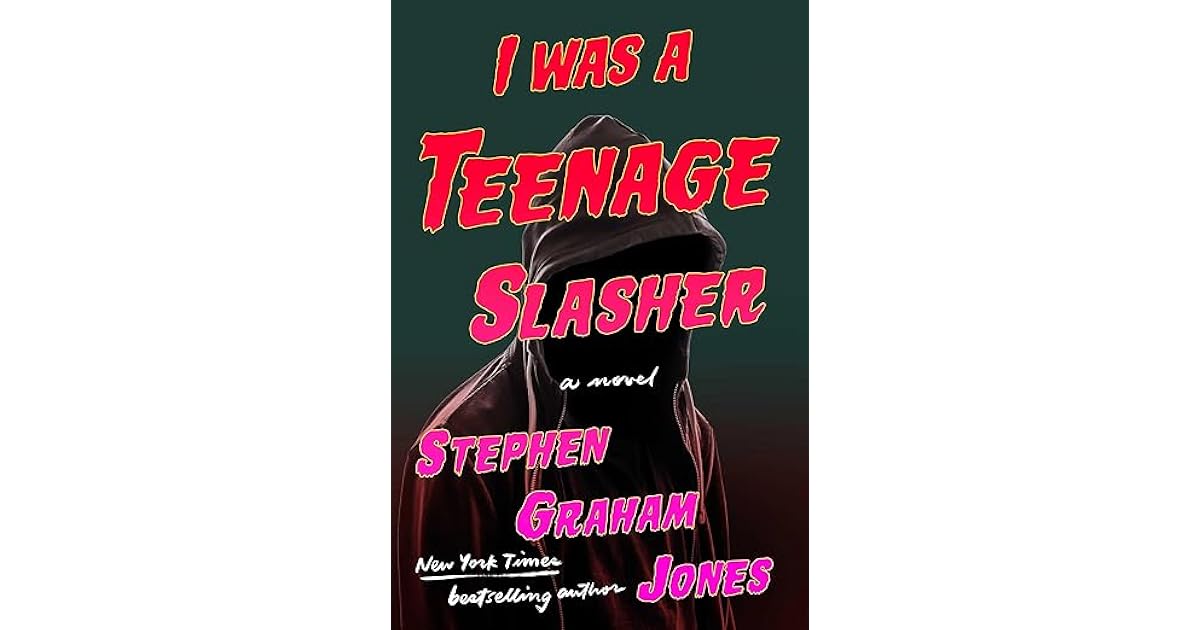 Book giveaway for I Was a Teenage Slasher by Stephen Graham Jones Jun 10-Jun 24, 2024