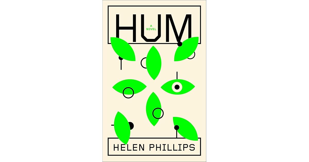Book giveaway for Hum by Helen Phillips Jul 15-Jul 30, 2024