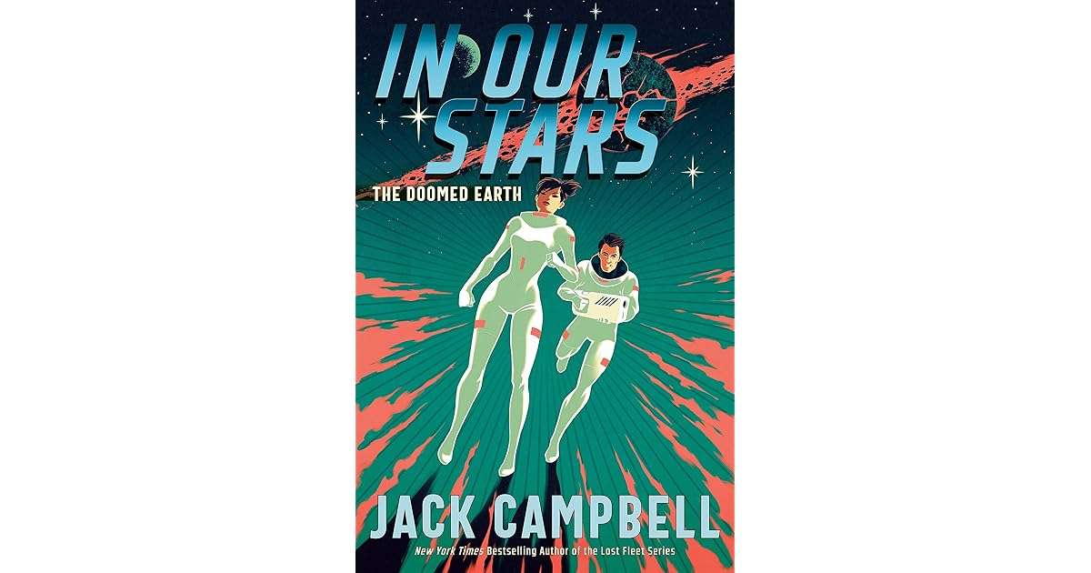 Book giveaway for In Our Stars (The Doomed Earth, #1) by Jack Campbell ...