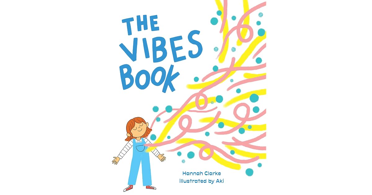 Book giveaway for The Vibes Book by Hannah Clarke Jun 04-Jul 04, 2024