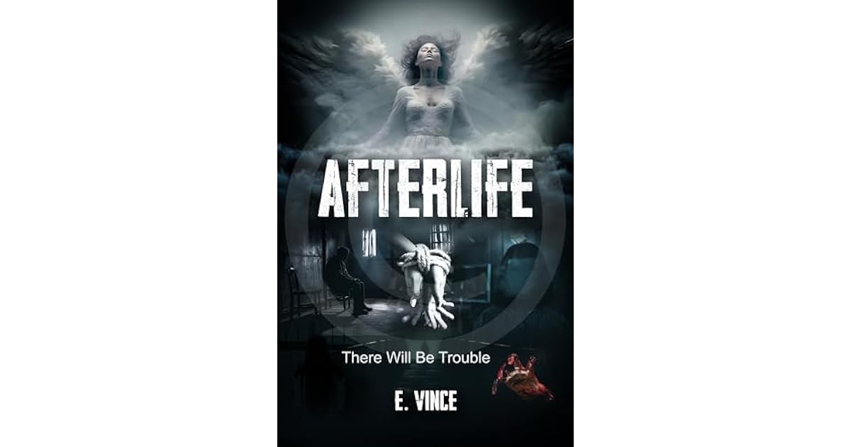 Book giveaway for There Will Be Trouble (Afterlife #1) by E. Vince Dec ...