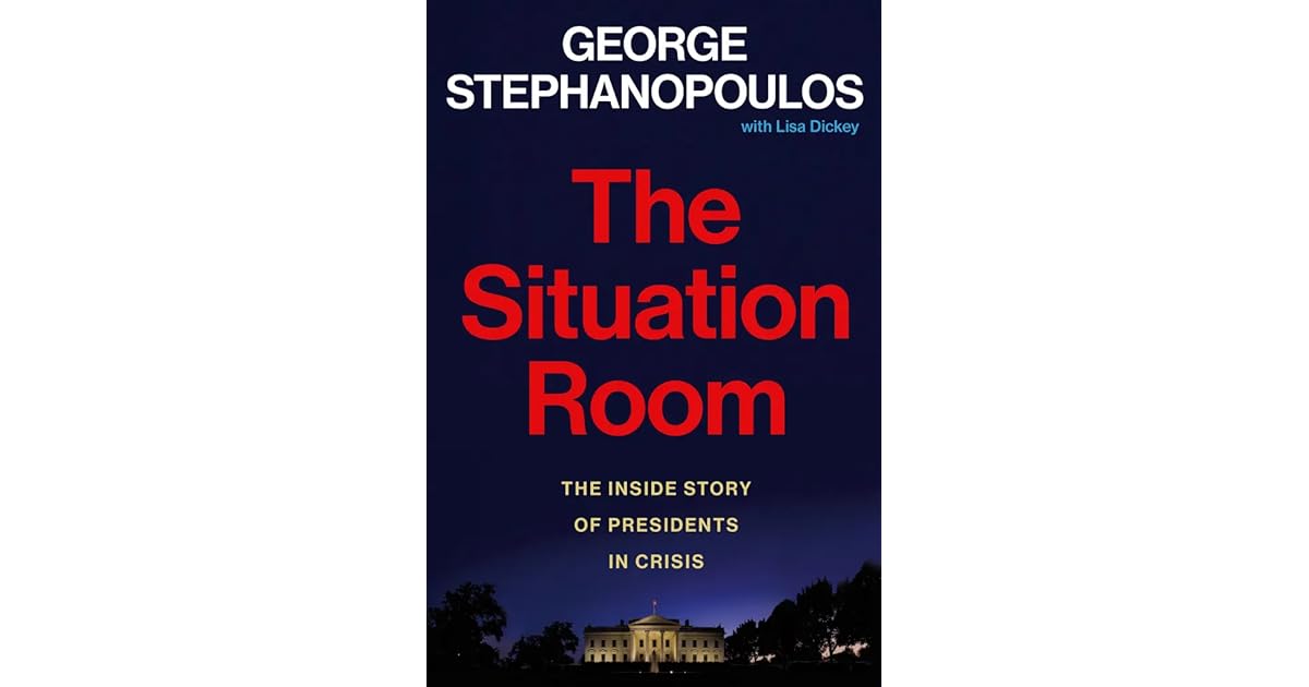 Book giveaway for The Situation Room: The Inside Story of Presidents in Crisis by George ...