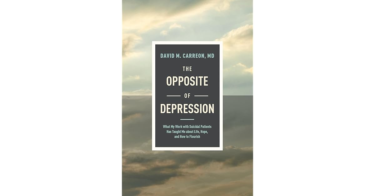 Book giveaway for The Opposite of Depression: What My Work with ...