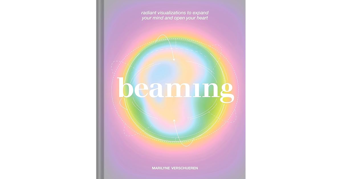 Book giveaway for Beaming: Radiant Visualizations to Expand Your Mind and Open Your Heart by ...