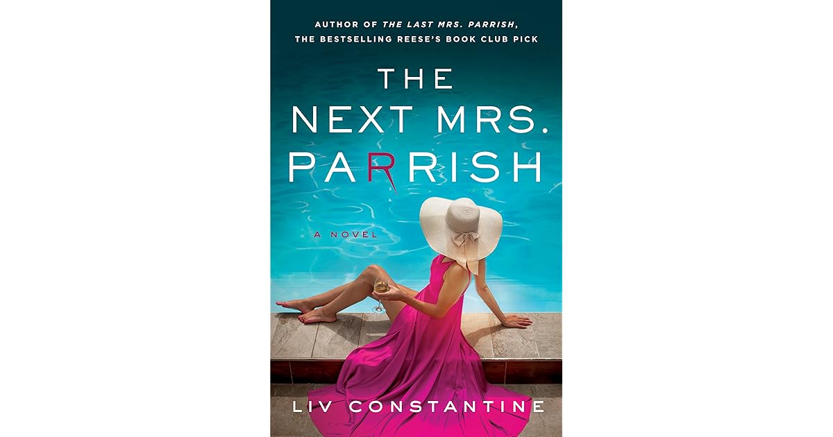 Book giveaway for The Next Mrs. Parrish (Mrs. Parrish, #2) by Liv ...