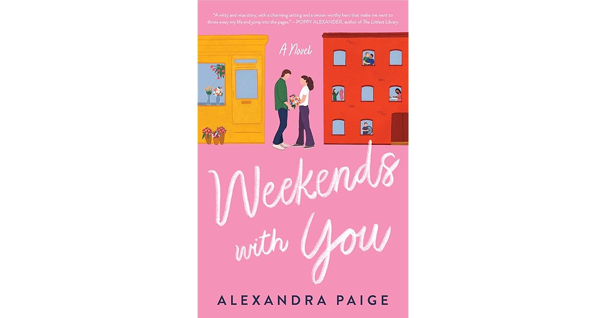 Book giveaway for Weekends with You by Alexandra Paige Feb 14-Feb 22, 2024