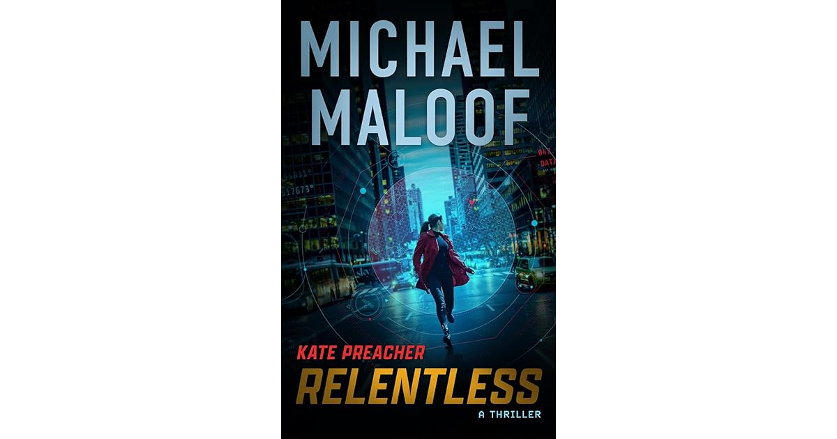 Book giveaway for Relentless by Michael Maloof Dec 05-Dec 17, 2023
