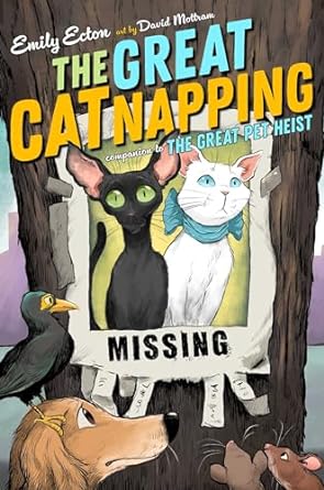 Read [Pdf] The Great Catnapping (The Great Pet Heist #4) BY Emily Ecton ...