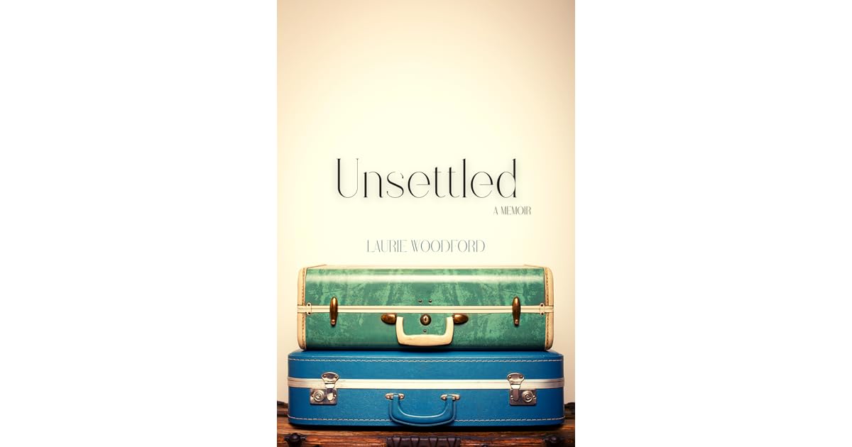 Book giveaway for Unsettled: a memoir by Laurie Woodford Dec 26-Jan 21, 2024