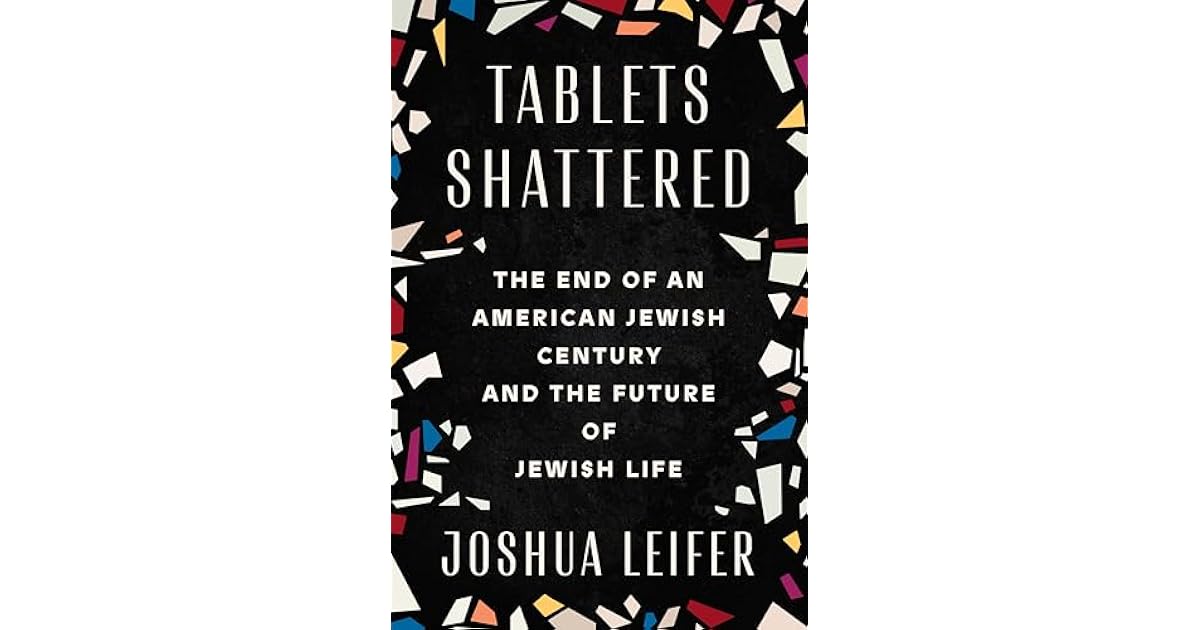 Book giveaway for Tablets Shattered: The End of an American Jewish ...