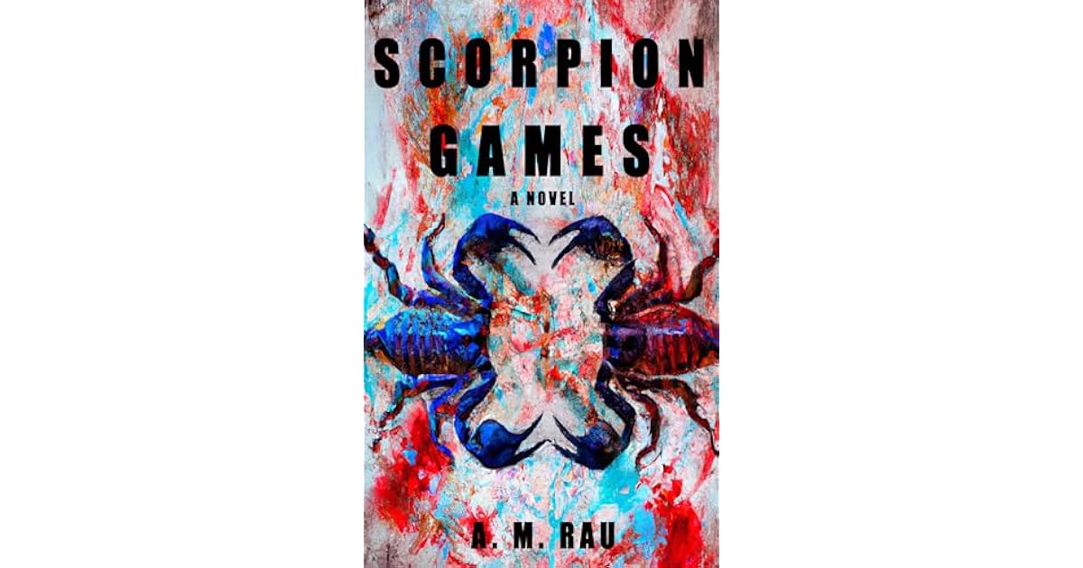 Book giveaway for Scorpion Games by A.M. Rau Dec 09-Dec 24, 2023