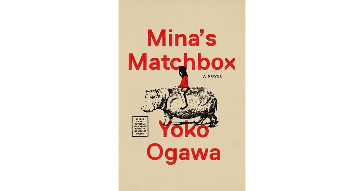 Book giveaway for Mina's Matchbox by Yōko Ogawa May 06-May 20, 2024