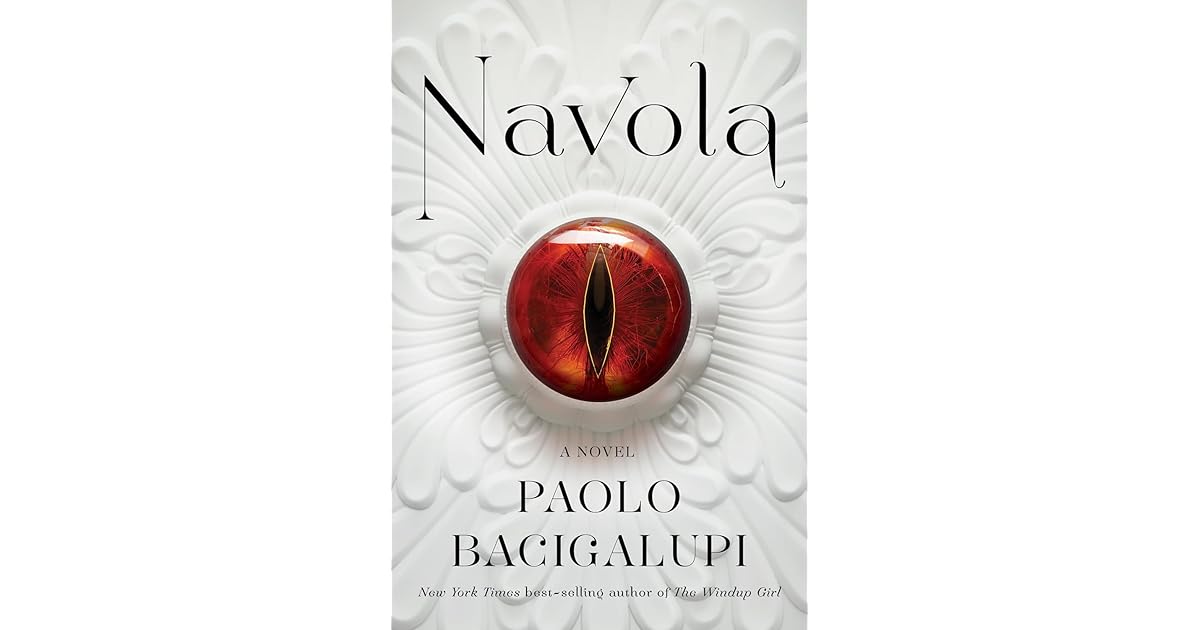 Book giveaway for Navola by Paolo Bacigalupi Apr 06-May 06, 2024