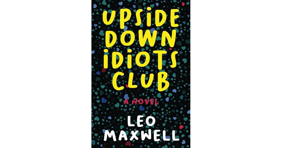 Book giveaway for Upside Down Idiots Club by Leo Maxwell Jun 14-Jul 13 ...