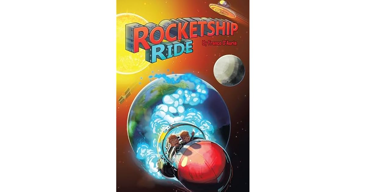 Book giveaway for Rocketship Ride by Franco D'Auria Feb 02-Mar 03, 2024