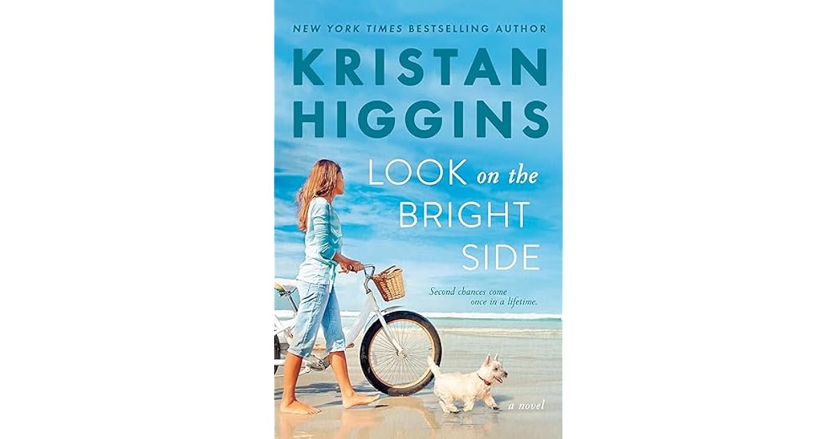 Book giveaway for Look on the Bright Side by Kristan Higgins Mar 30-Apr ...