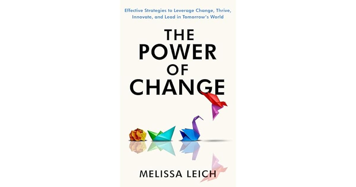 Book giveaway for The Power of Change: Effective Strategies to Leverage ...