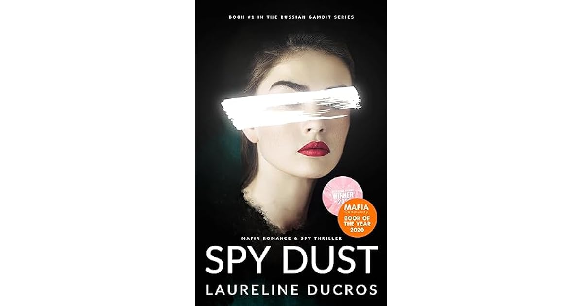 Book giveaway for Spy Dust (Russian Gambit) by Laureline Ducros Feb 18 ...