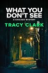 Detective Harriet Foster Series by Tracy Clark