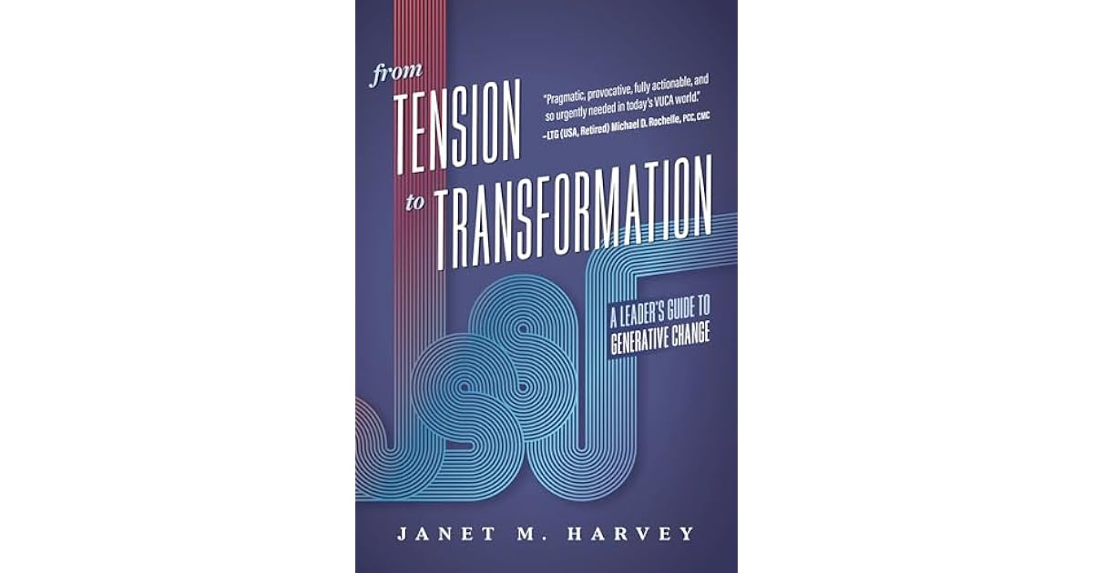 Book giveaway for From Tension to Transformation: A Leader's Guide to ...