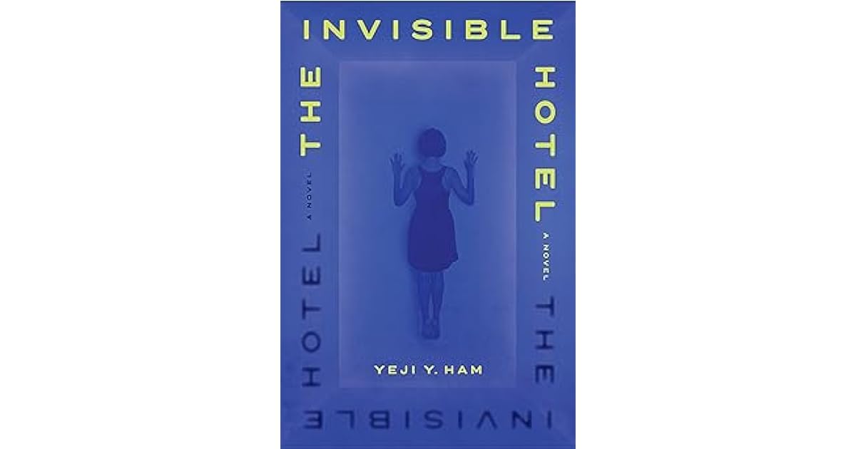 Book giveaway for The Invisible Hotel by Yeji Y. Ham Dec 14-Jan 12, 2024