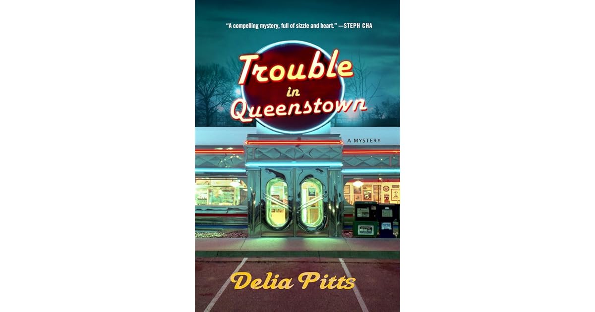 Book giveaway for Trouble in Queenstown by Delia Pitts Jan 01-Jan 28, 2024