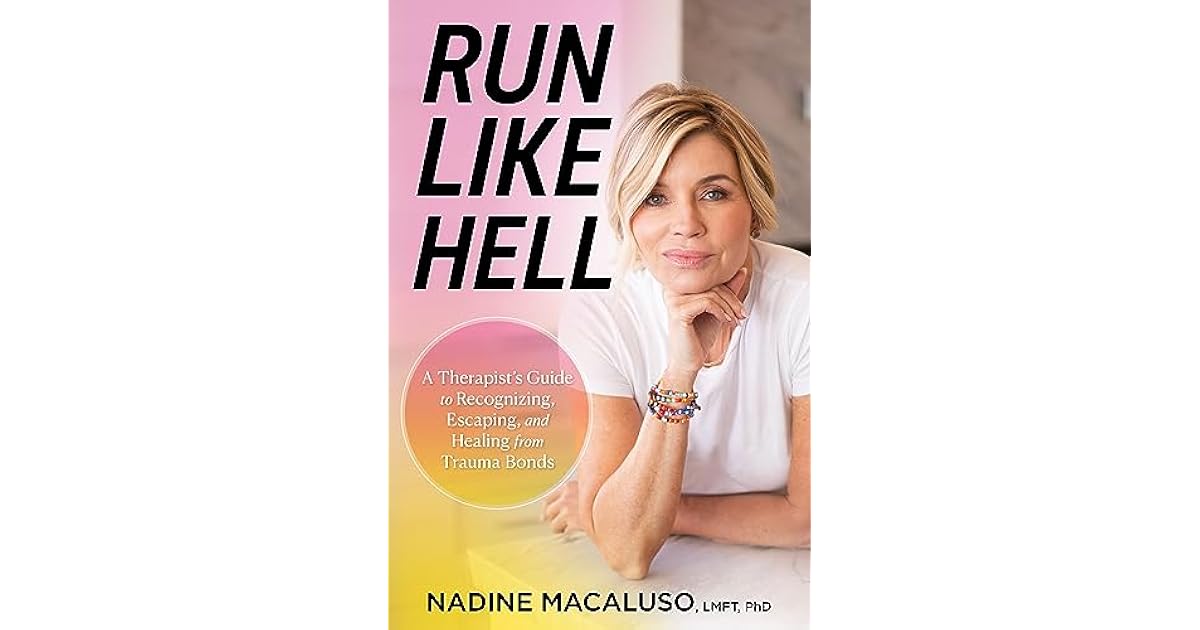Book giveaway for Run Like Hell: A Therapist’s Guide to Recognizing, Escaping, and Healing from ...