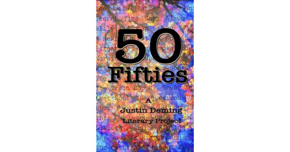 Book giveaway for 50 Fifties: A Justin Deming Literary Project by ...
