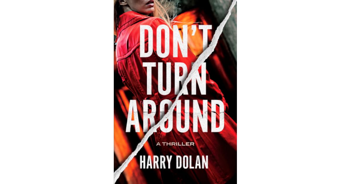 Book giveaway for Don't Turn Around by Harry Dolan Feb 07-Mar 06, 2024