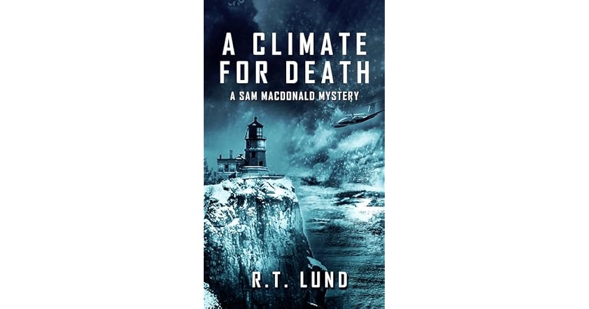 Book giveaway for A Climate for Death: A Sam MacDonald Mystery by R.T ...