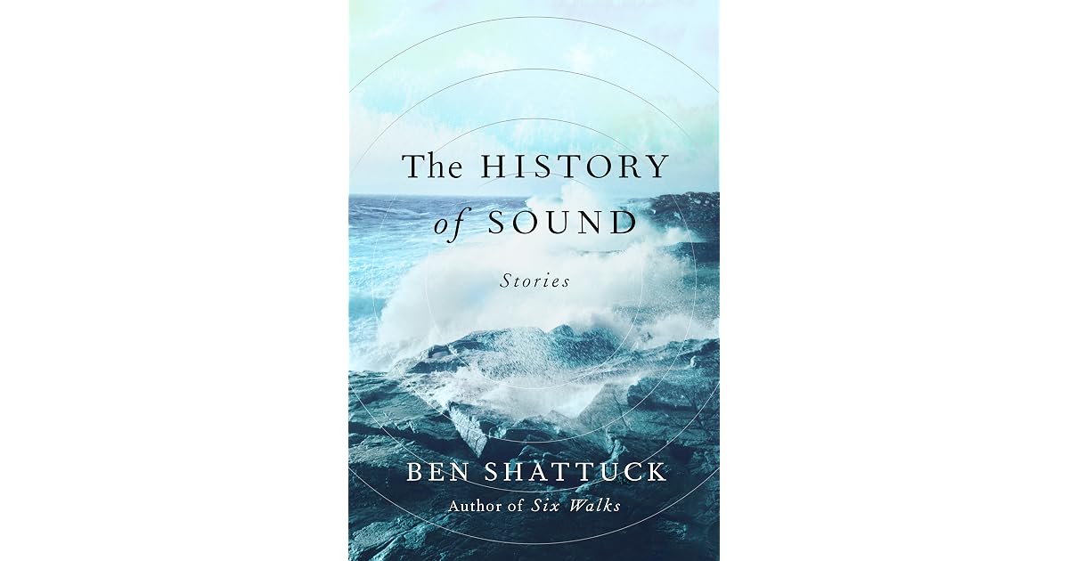 Book giveaway for The History of Sound by Ben Shattuck May 01-May 31, 2024