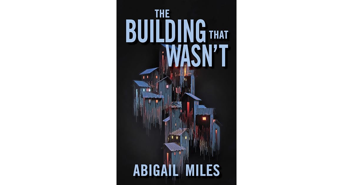 Book giveaway for The Building That Wasn't by Abigail Miles Mar 14-Mar ...