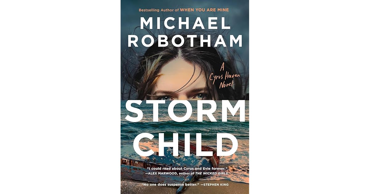 Book giveaway for Storm Child (Cyrus Haven, #4) by Michael Robotham Mar ...