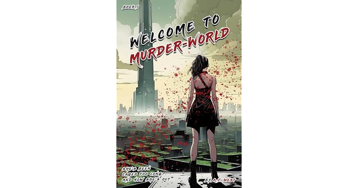 Emilye Brown’s review of Welcome to Murder-World: Book 1
