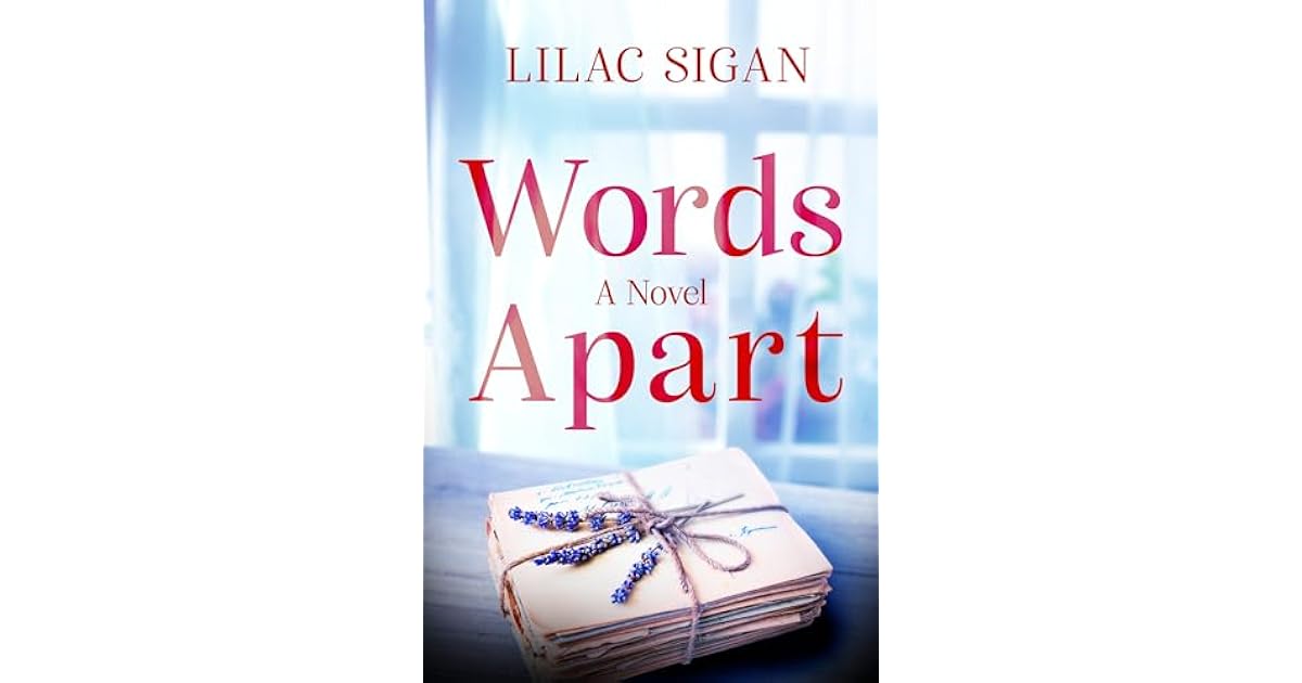Book giveaway for Words Apart by Lilac Sigan May 04-May 31, 2024