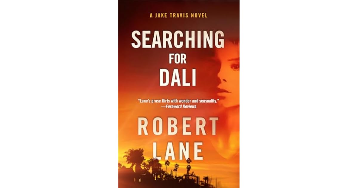 Book giveaway for Searching for Dali (Jake Travis, #10) by Robert Lane ...