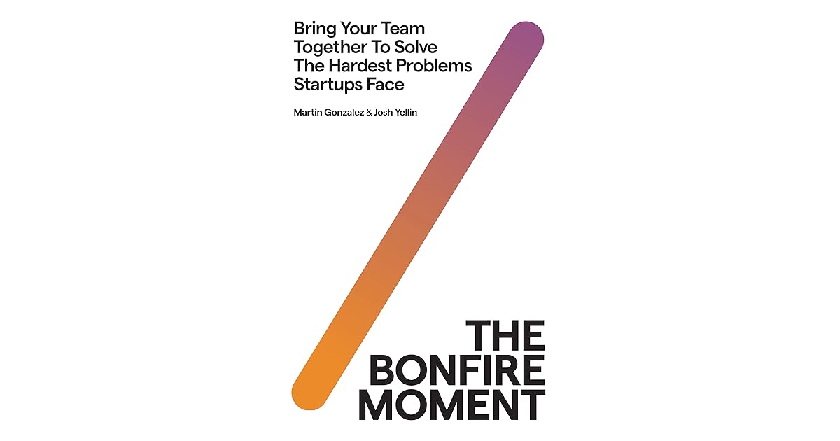 Book giveaway for The Bonfire Moment: Bring Your Team Together to Solve ...
