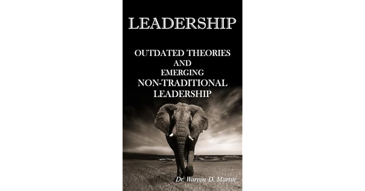 Book giveaway for Leadership: Outdated Theories and Emerging Non ...