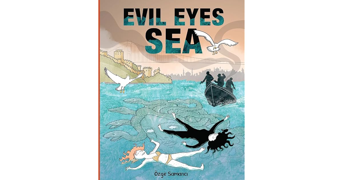 Book giveaway for Evil Eyes Sea by Ozge Samanci Jul 08-Aug 07, 2024