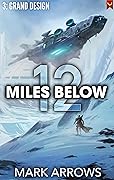 12 Miles Below Series by Mark Arrows