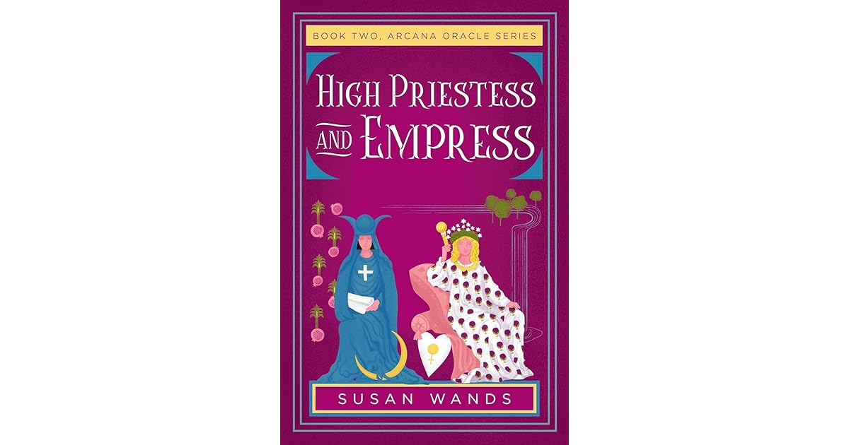 Book giveaway for High Priestess and Empress (Arcana Oracle, #2) by ...