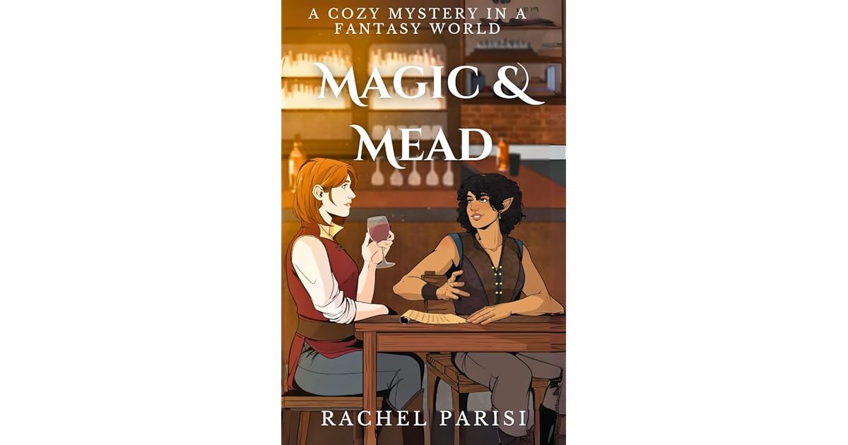 Book giveaway for Magic & Mead: A Cozy Mystery in a Fantasy World by ...