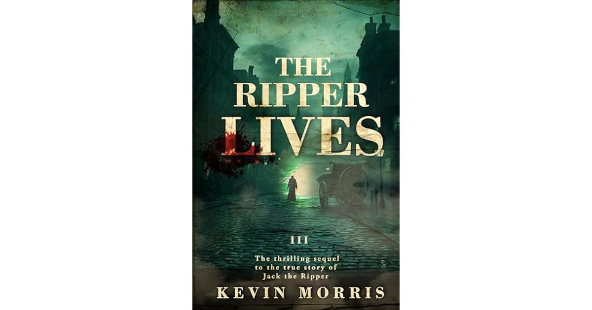 Book giveaway for The Ripper Lives (Jack the Ripper Series I: Secrets and Lies, #3) by Kevin ...