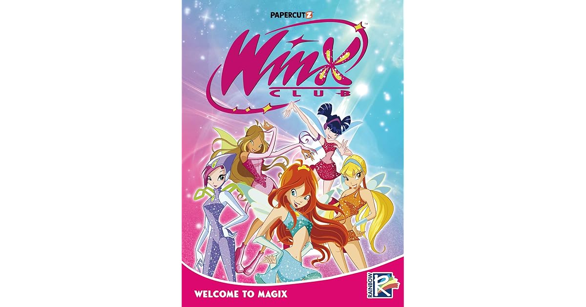 Book giveaway for Winx Club Vol. 1: Welcome To Magix by Iginio Straffi ...