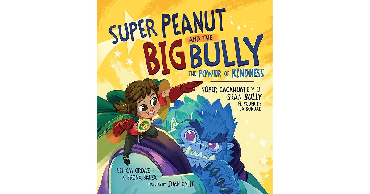 Book giveaway for Super Peanut and the Big Bully: The Power of Kindness ...