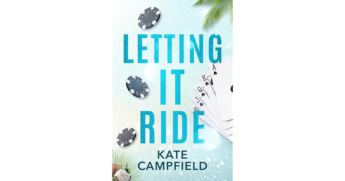Book giveaway for Letting it Ride (Betting on Love, #2) by Kate ...