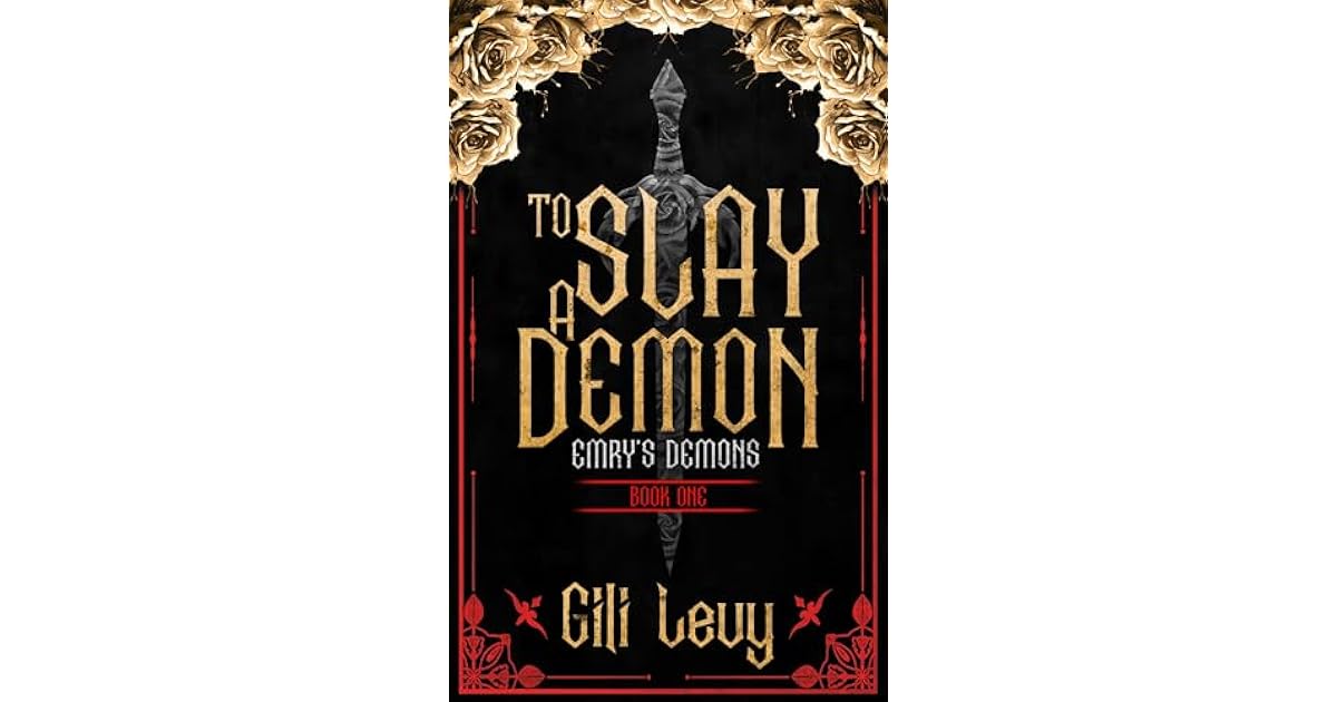 Book giveaway for To Slay a Demon (Emry's Demons, #1) by Gili Levy Jan ...