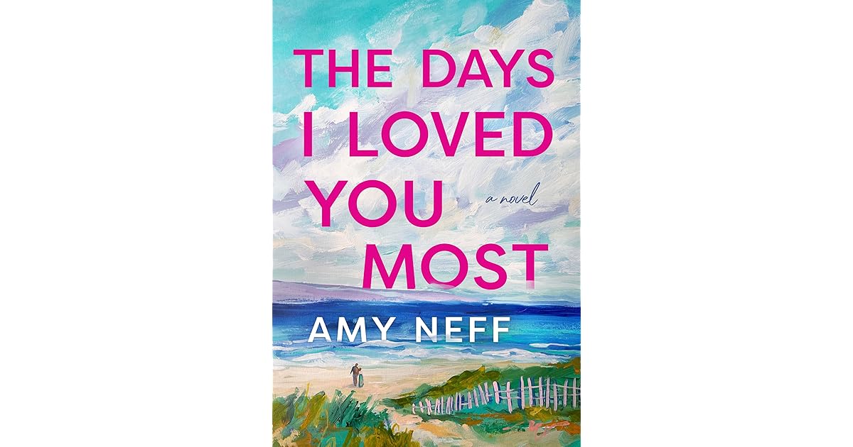 Book giveaway for The Days I Loved You Most by Amy Neff Jul 21-Aug 03, 2024