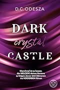 Dark Castle Series by D.C. Odesza