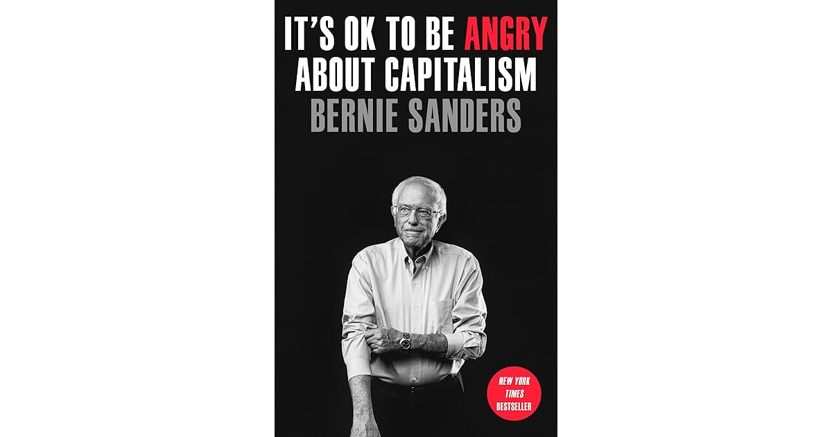 Book giveaway for It's OK to Be Angry About Capitalism by Bernie ...